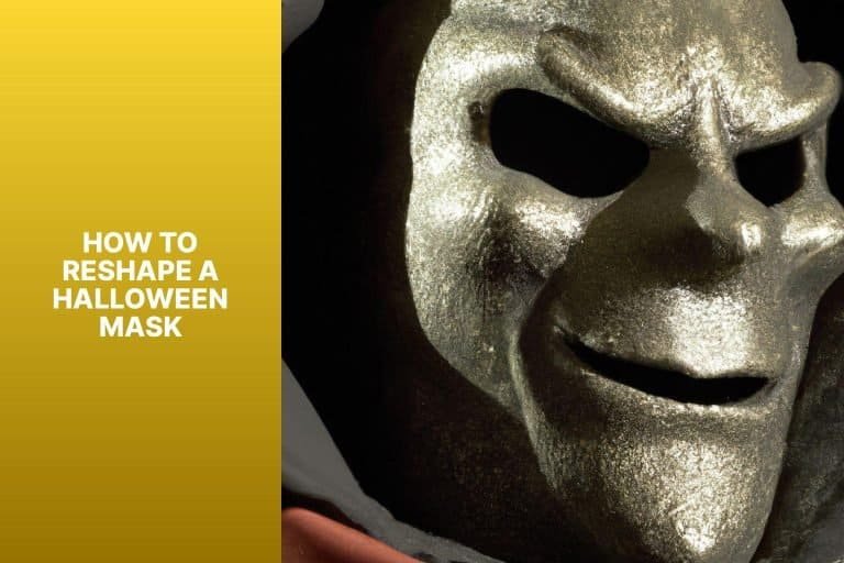 Easy Halloween Mask Reshaping Tips For A Perfect Fit