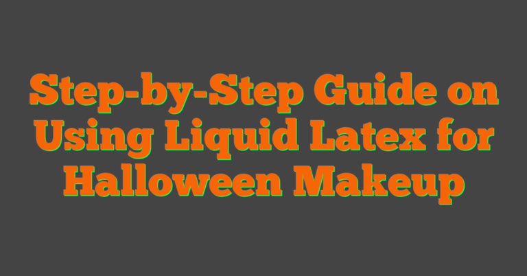 Step-by-Step Guide On Using Liquid Latex For Halloween Makeup