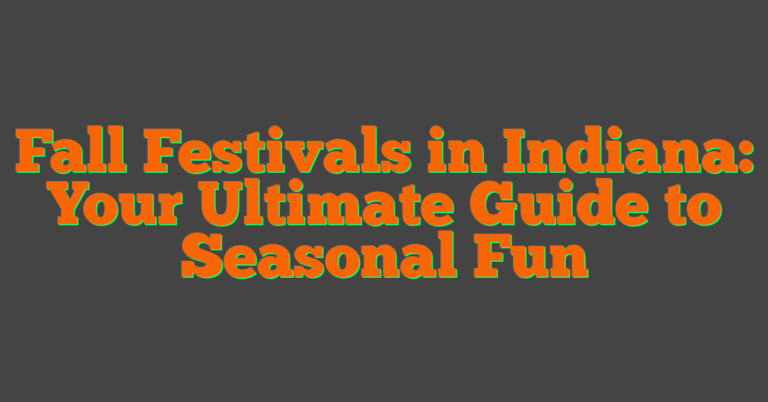 Fall Festivals In Indiana: Your Ultimate Guide To Seasonal Fun