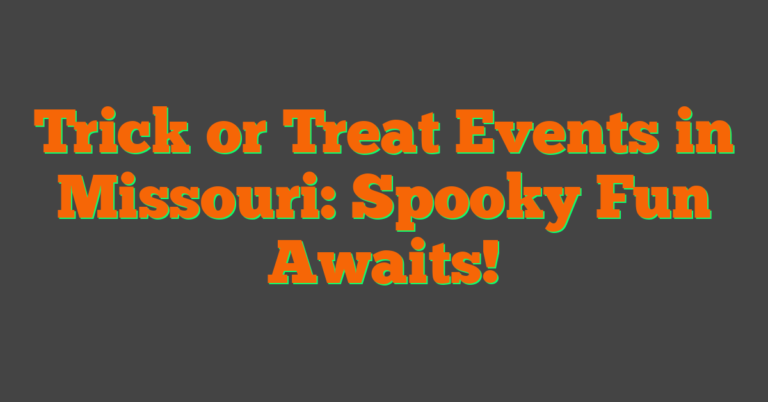 Trick Or Treat Events In Missouri: Spooky Fun Awaits!