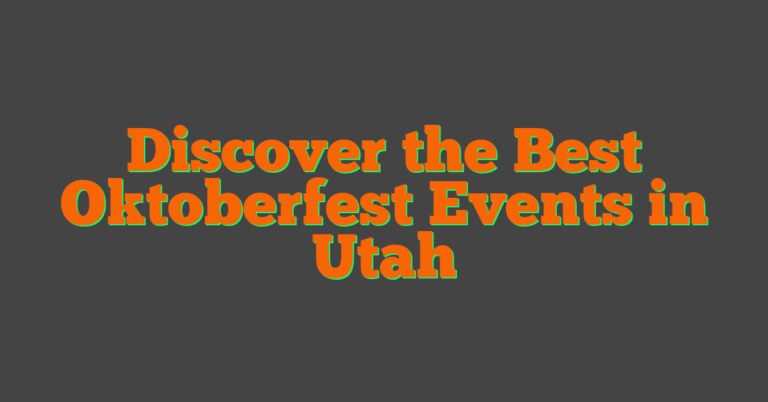 Discover The Best Oktoberfest Events In Utah